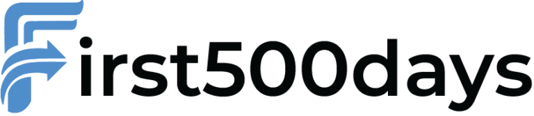 First500days: Your Partner in Turning Your Ideas into Reality